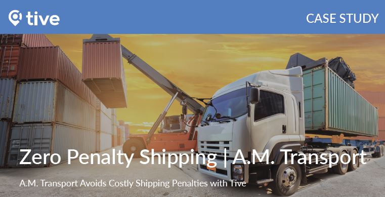 Case Study - A.M. Transport - Tive